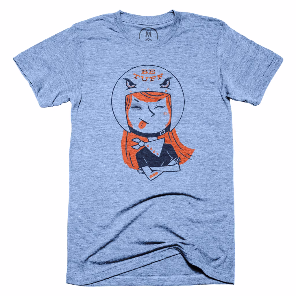 “Be Tuff” graphic tee and pullover crewneck by Allie Smith. | Cotton Bureau